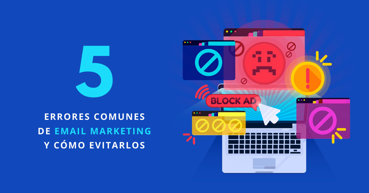 5 errores comunes de email marketing y cómo evitarlos - BrandMe